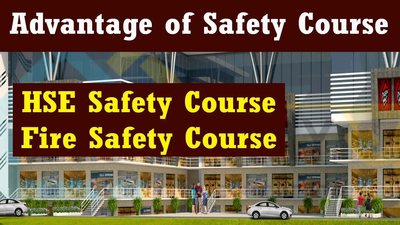 Advantage Of Health Safety Course And Industrial Fire And Safety Course advantage-of-health-safety-course-and-industrial-fire-and-safety-course