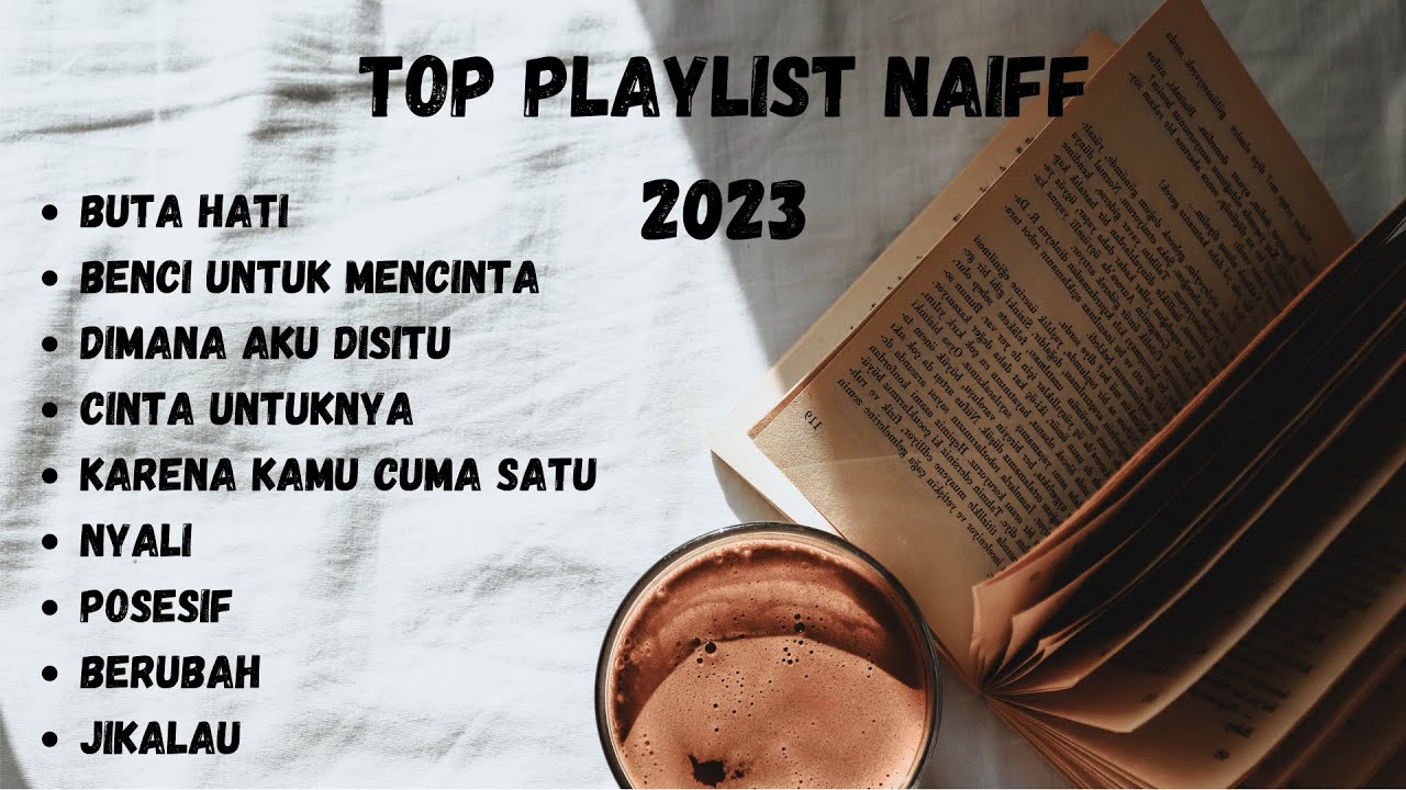 Kumpulan Lagu Naif Terpopuler | Top Playlist Naif 2023 | Self Healing ...