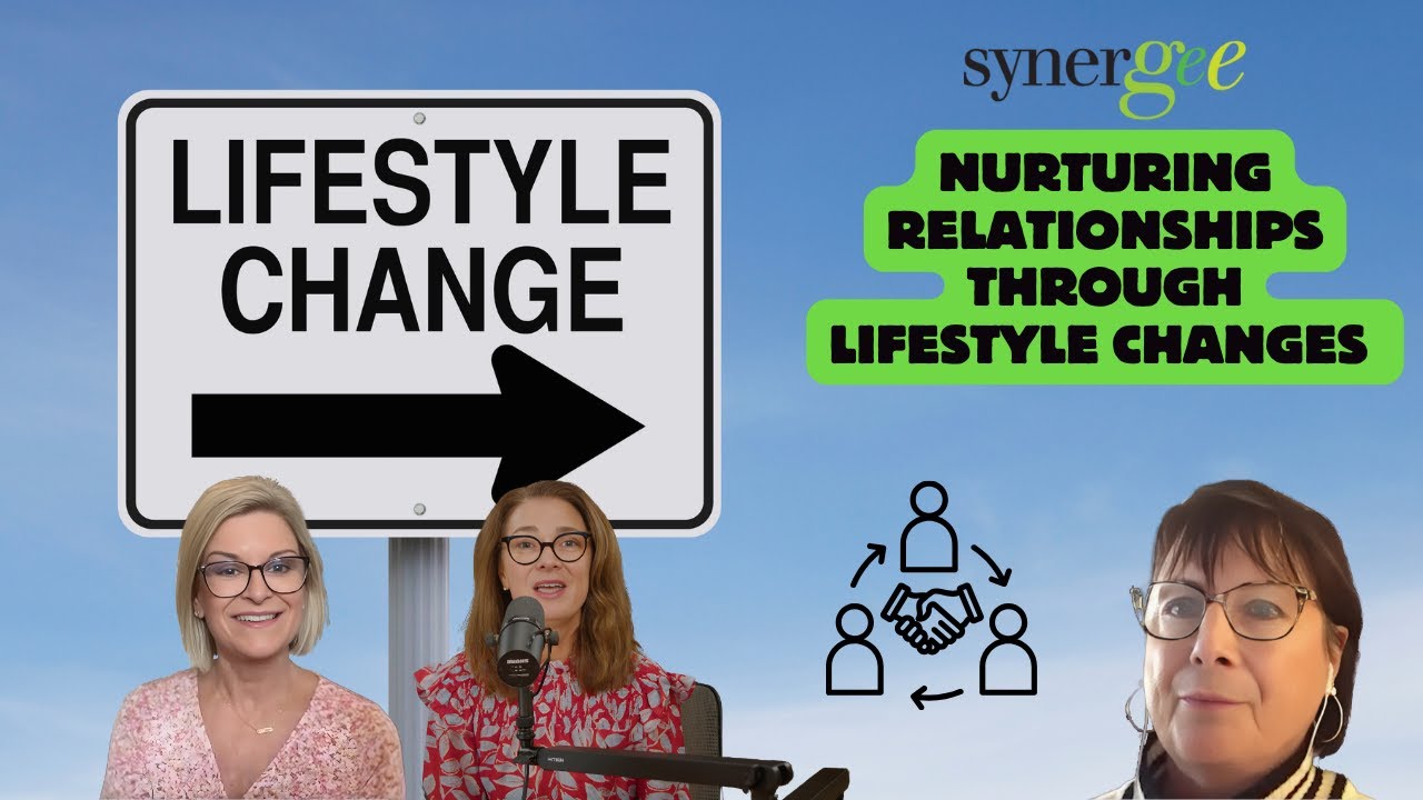 The Synergee Podcast: Nurturing Relationships Through Lifestyle Changes ...