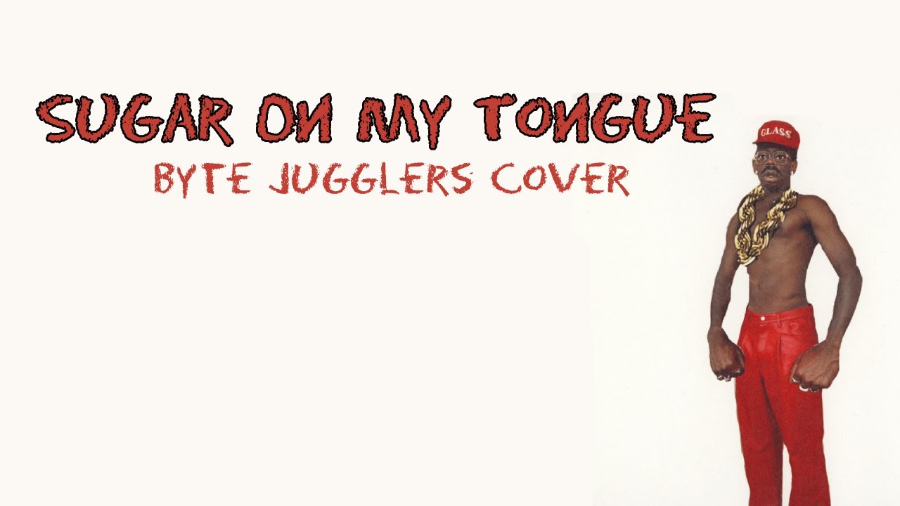 Sugar On My Tongue (Tyler, The Creator) | Byte Jugglers Cover - YouTube