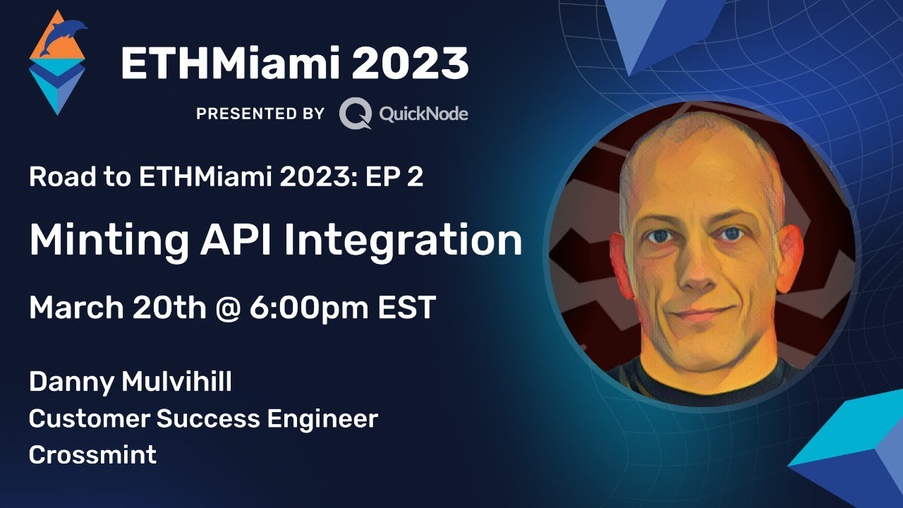 Road to ETH Miami 2023 EP.2 - Minting API Integration by Crossmint - YouTube