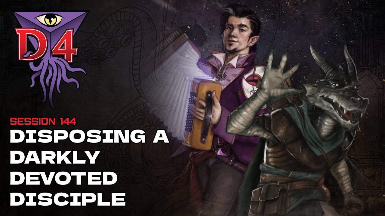 Session 144: Disposing a Darkly Devoted Disciple - YouTube