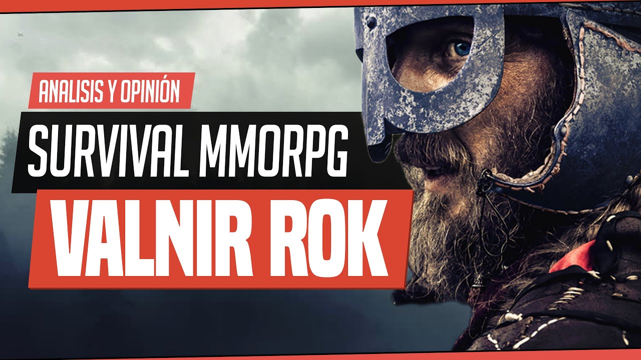 Valnir Rok | OPINIÓN Y PRIMERAS IMPRESIONES | Supervivencia & MMORPG ...