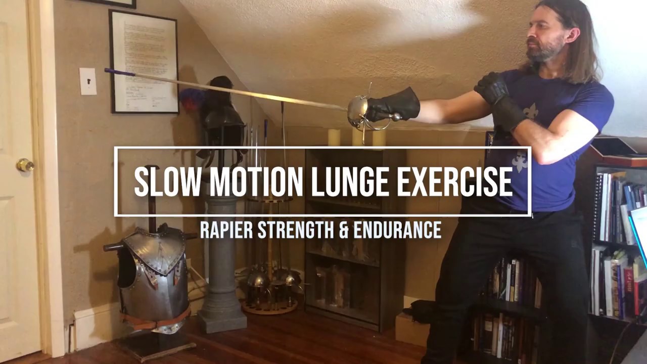 Rapier Strength Exercise: The Slow Motion Lunge - YouTube