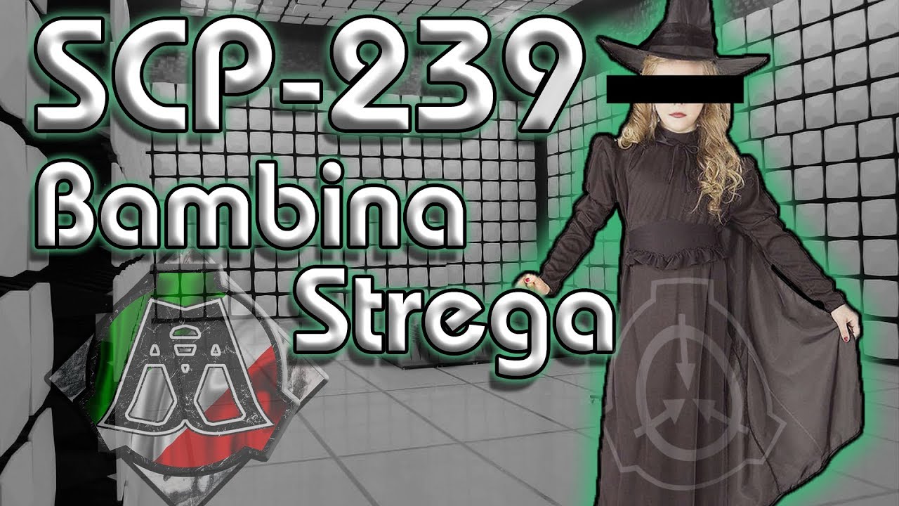 💀SCP-239💀 [ITA] "La Bambina Strega" - YouTube