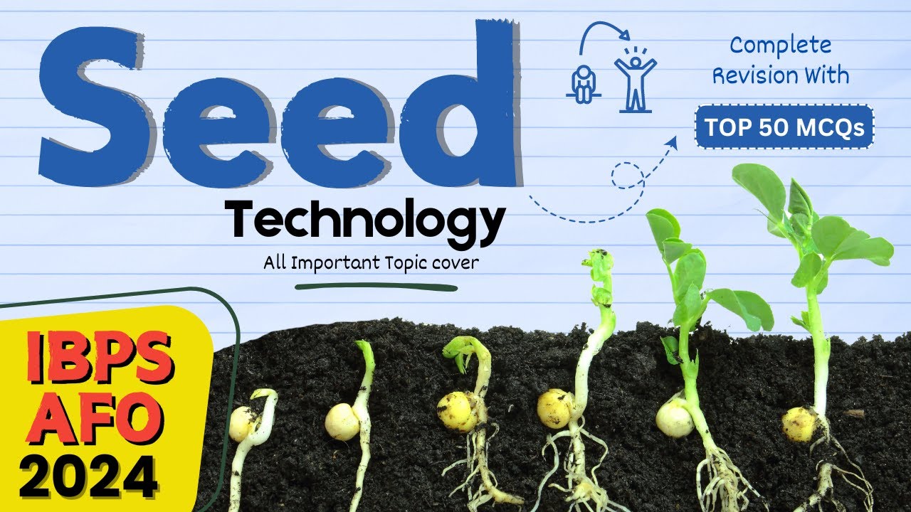 SEED TECHNOLOGY FOUNDATION CLASS With PYQ | IBPS-AFO 2024 | SCI | By ...