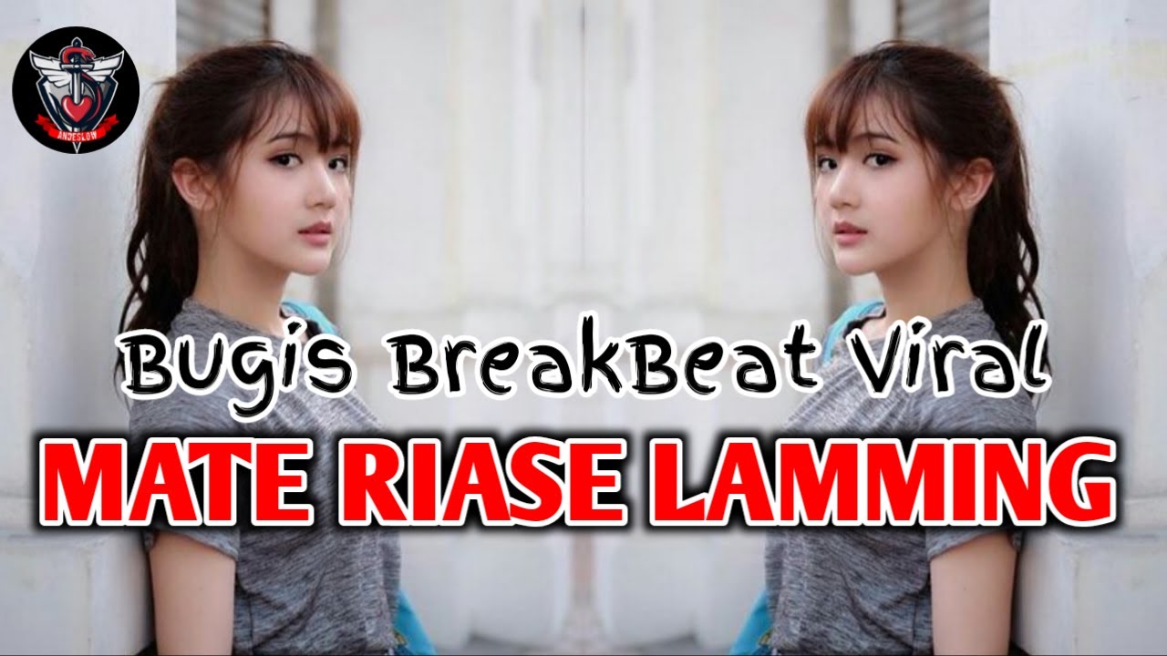 DJ BUGIS MATE RIASE LAMMING BREAKBEAT TERBARU 2023 - YouTube
