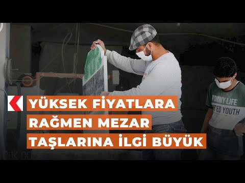 Yüksek fiyatlara rağmen mezar taşlarına ilgi büyük