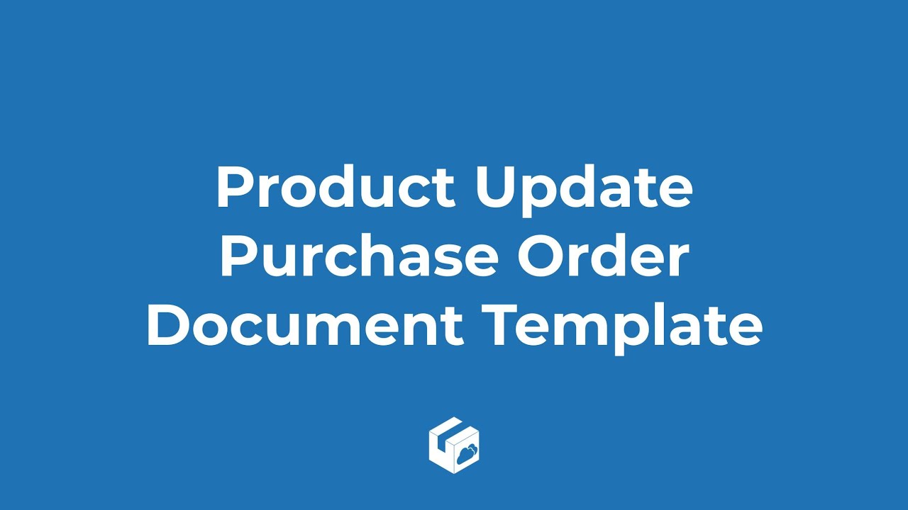 Product Update - Purchase Order Document Template - YouTube