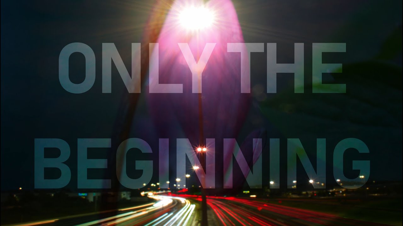 Only The Beginning... - YouTube