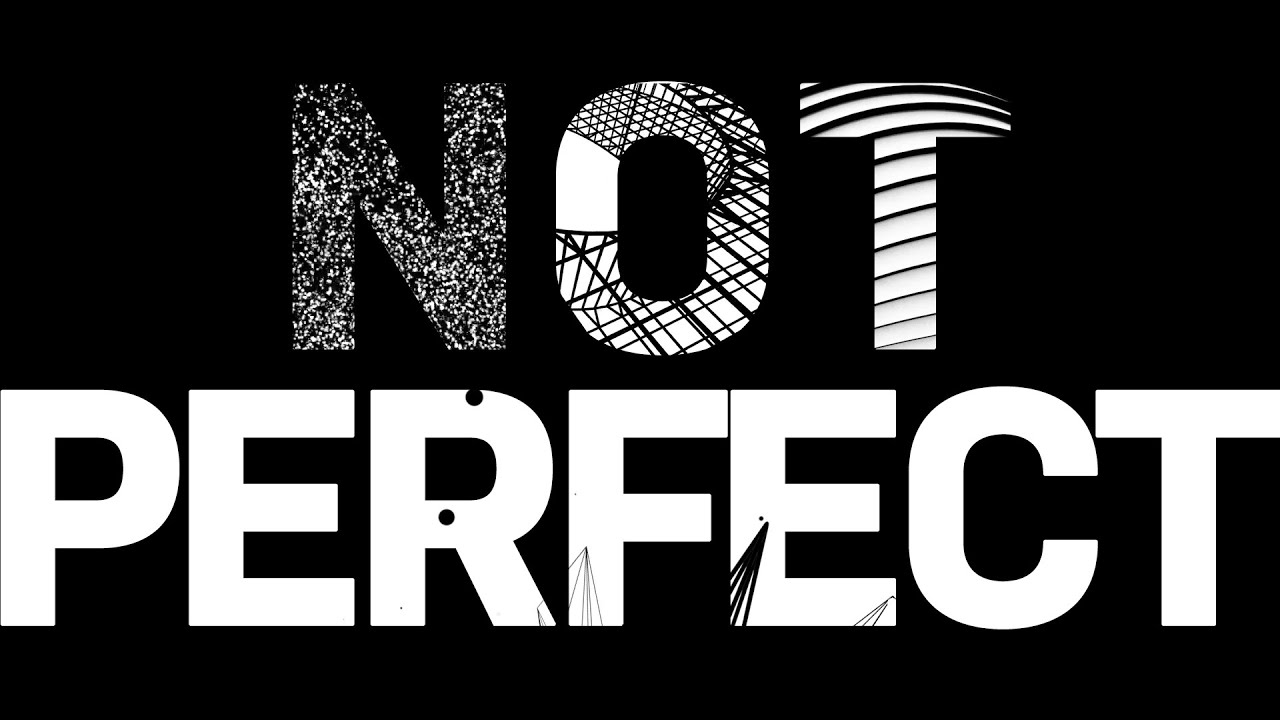 Not Perfect - Week 1 - YouTube