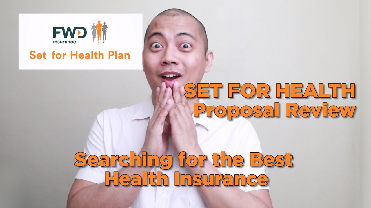FWD Set for Health Proposal Review : Searching for the Best Health ...