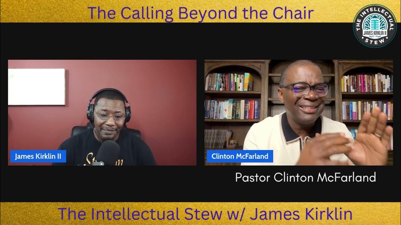 The Calling Beyond the Chair with Pastor Clinton McFarland - YouTube