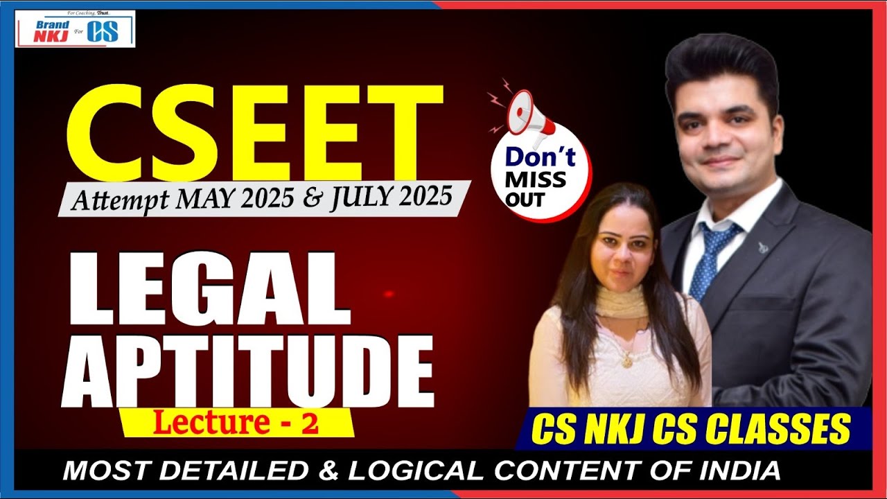 CSEET FRESH BATCH | LEGAL APTITUDE CLASS - 2 | BY TANVEE MA'AM | CS NKJ CS CLASSES - YouTube