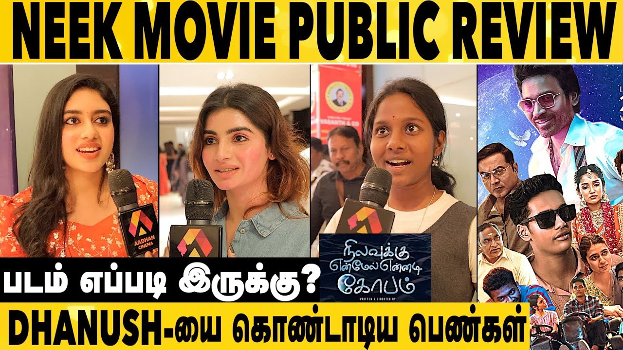 NEEK Movie Public Review | Dhanush | G V Prakash | Nilavuku En Mel ...