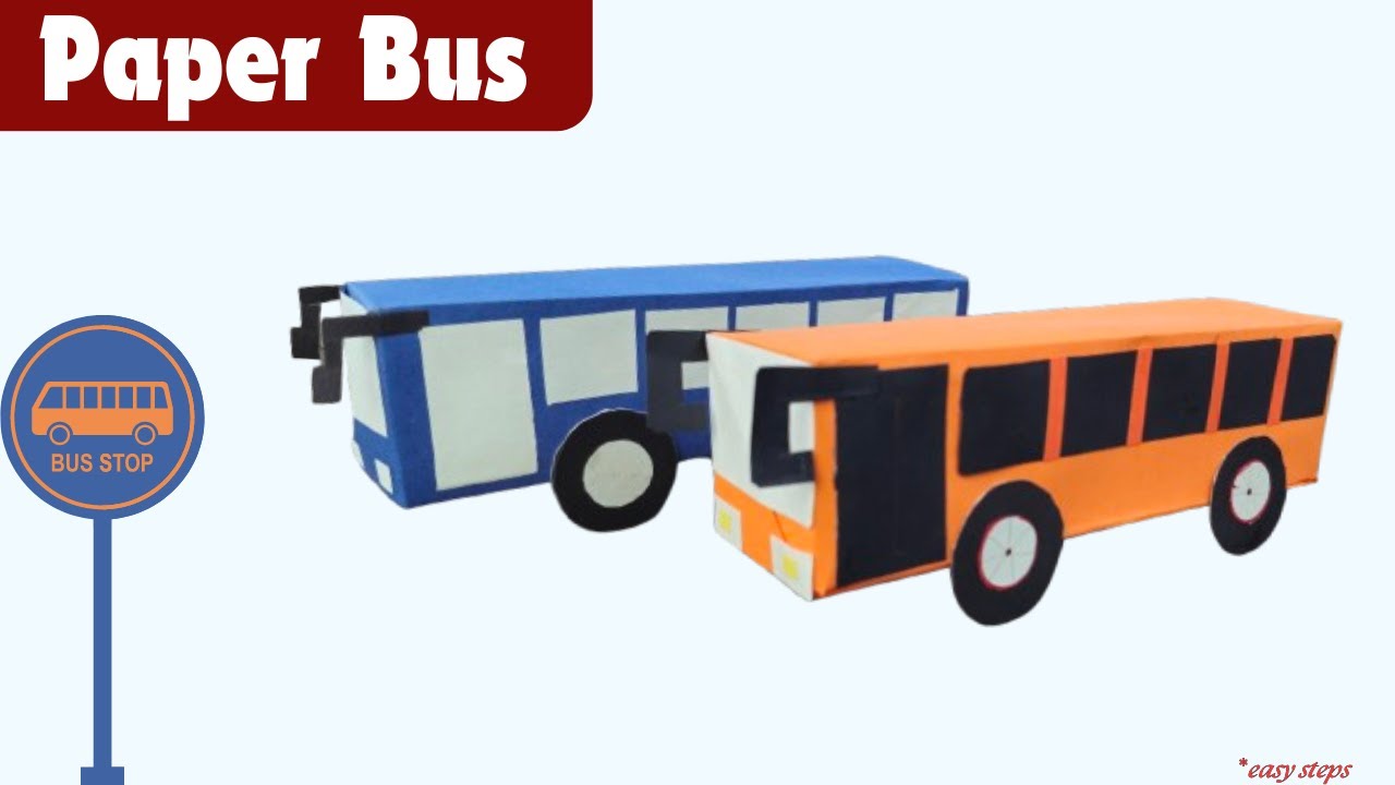 How to make an Easy Paper Bus | Paper Bus for Kids | Crafts for ...