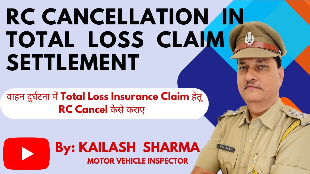 RC Cancellation in Total Loss / Accident Loss RC Cancellation - YouTube