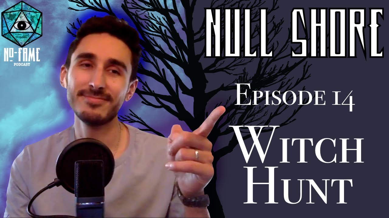 Witch Hunt || Null Shore Episode 14 || Modern D&D 5e #dnd # ...