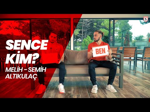 SENCE KİM❓| SEMİH ALTIKULAÇ & MELİH ALTIKULAÇ (İKİZLER)