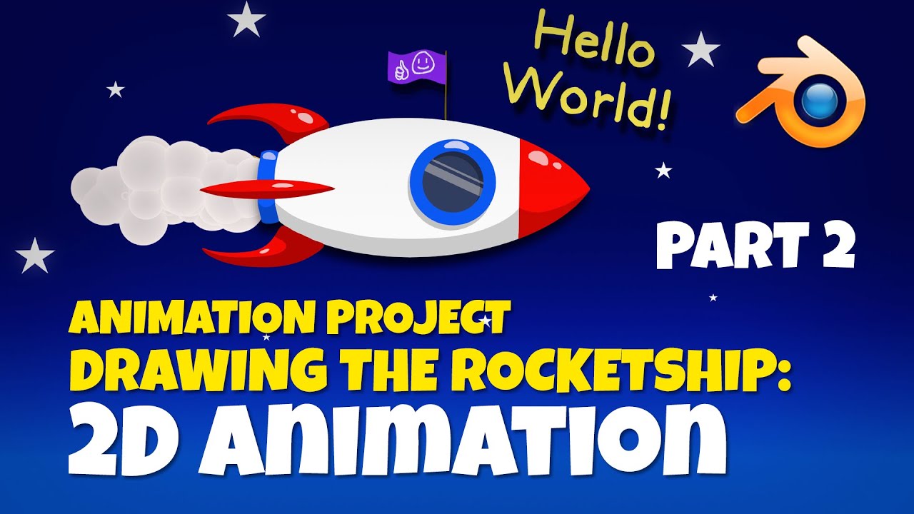 Let's Animate! Drawing the Rocket - We will animate a Rocket in Blender ...