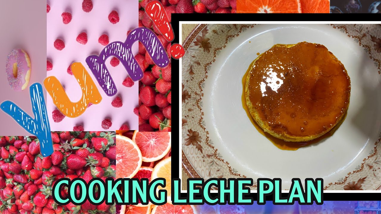 COOKING LECHE PLAN - YouTube