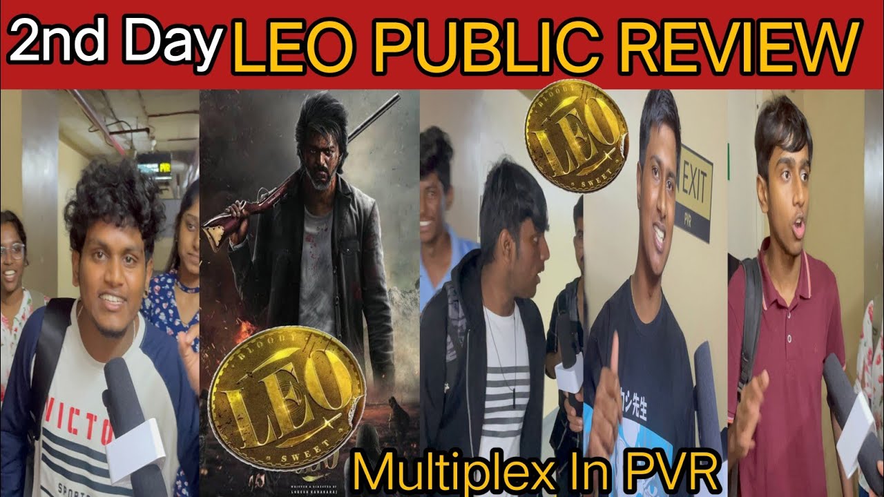 LEO 2nd Day Public Review Tamil | Genuine Reviews from Thalapathy Fans ...