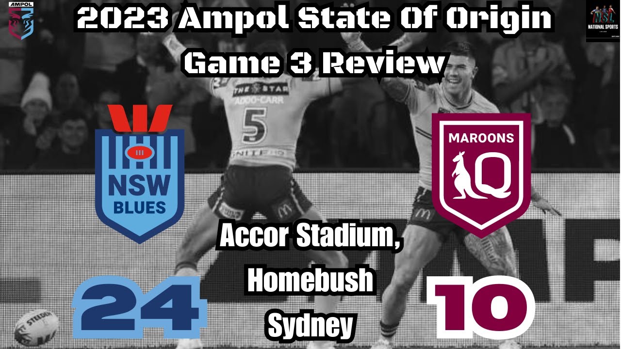 2023 Ampol State Of Origin Game 3 Review - YouTube