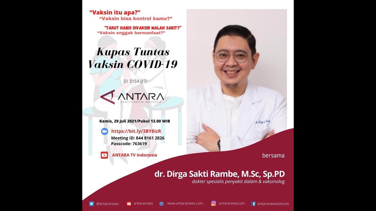 Kupas tuntas Vaksin Covid-19 Bersama dr. Dirga Sakti Rambe M.sc, Sp.PD - YouTube
