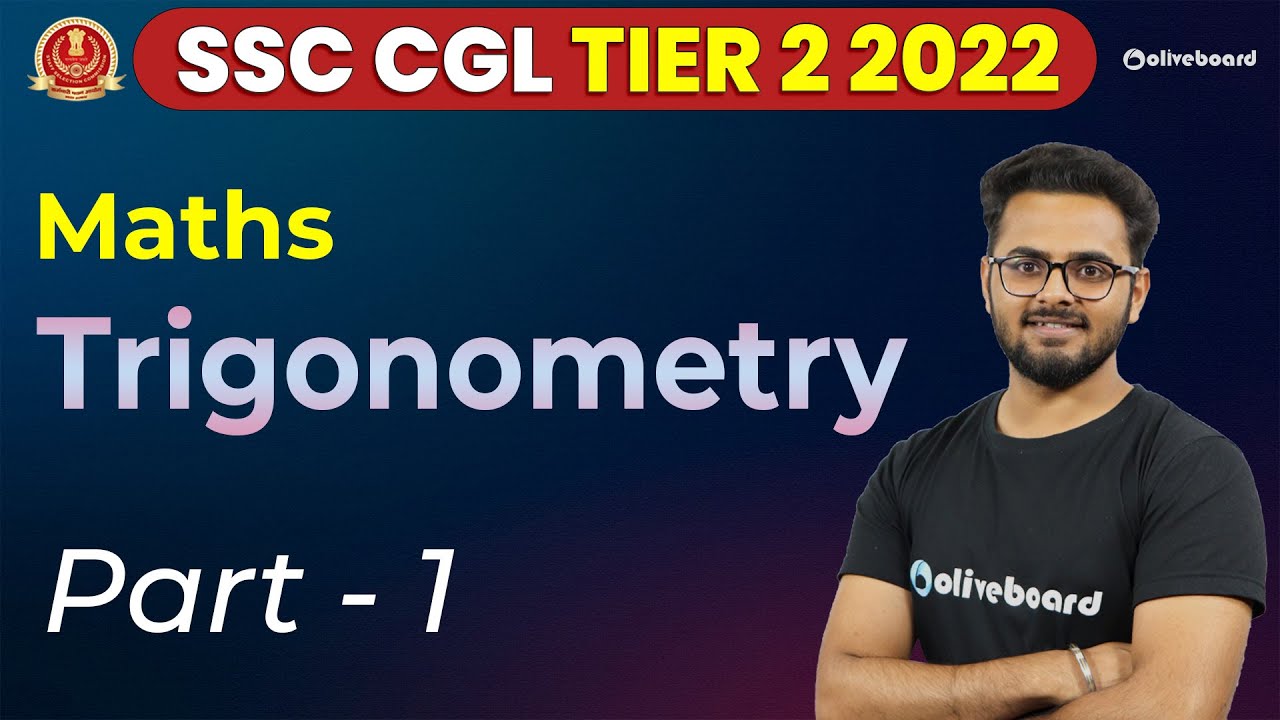 Trigonometry For SSC CGL Mains | Part - 1 | SSC CGL TIER 2 2022 | Maths ...