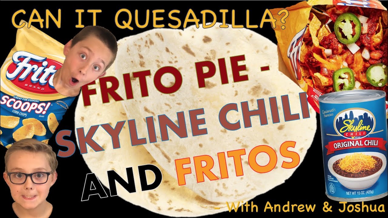 Frito Pie | Skyline Chili, Fritos and Cheddar | Can it Quesadilla - YouTube