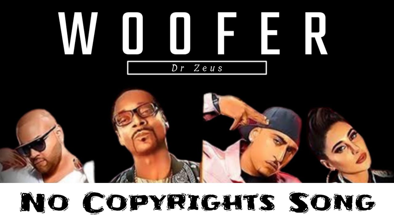 Woofer - Dr Zeus | NoCopyrightSongs | no copyright status songs ...