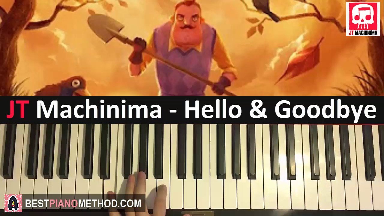 Hello Neighbor Rap Song - Hello And Goodbye - JT Machinima (Piano Cover ...