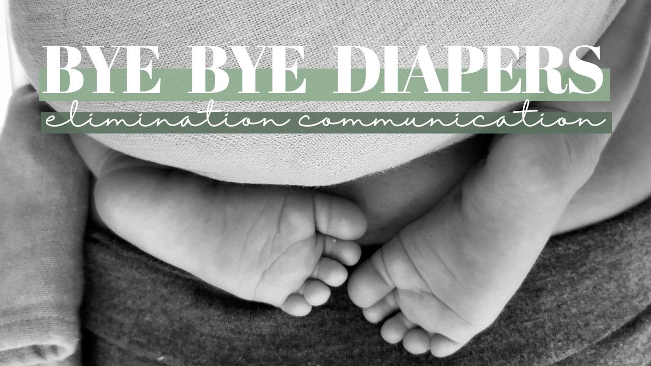 BYE BYE DIAPERS! - How we are teaching Zahra Elimination Communication ...