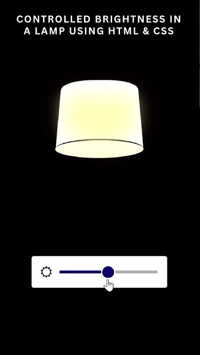 Controlled brightness in a lamp using HTML & CSS 💡💡💡 #shorts #coding #css - YouTube