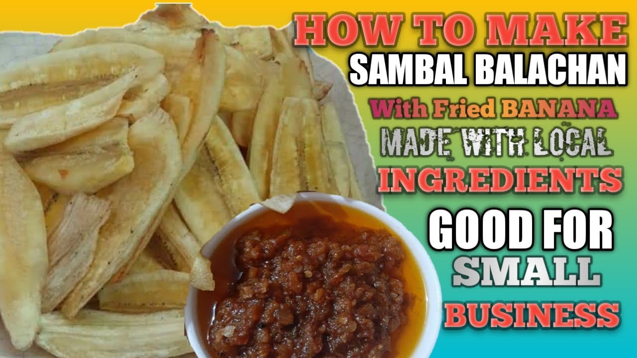 SAMBAL BALACHAN (LOCAL INGREDIENTS) - YouTube