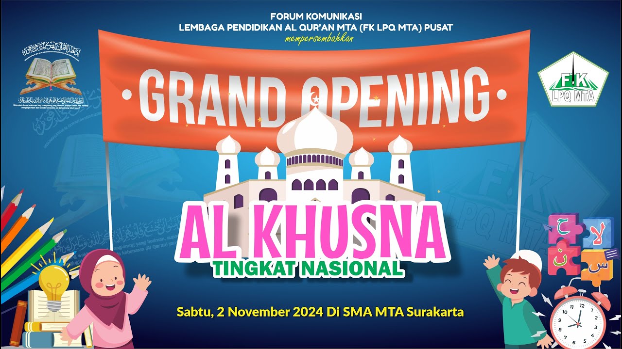 GRAND OPENING AL-KHUSNA TINGKAT NASIONAL 2024 - YouTube