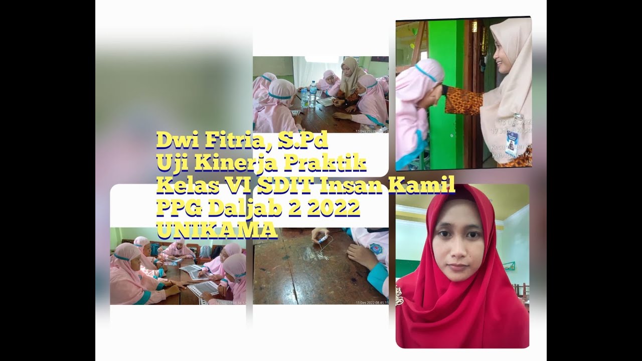 Dwi Fitria, S.Pd. Uji Kinerja Praktik. PPG Daljab Kategori 2 Tahun 2022 ...