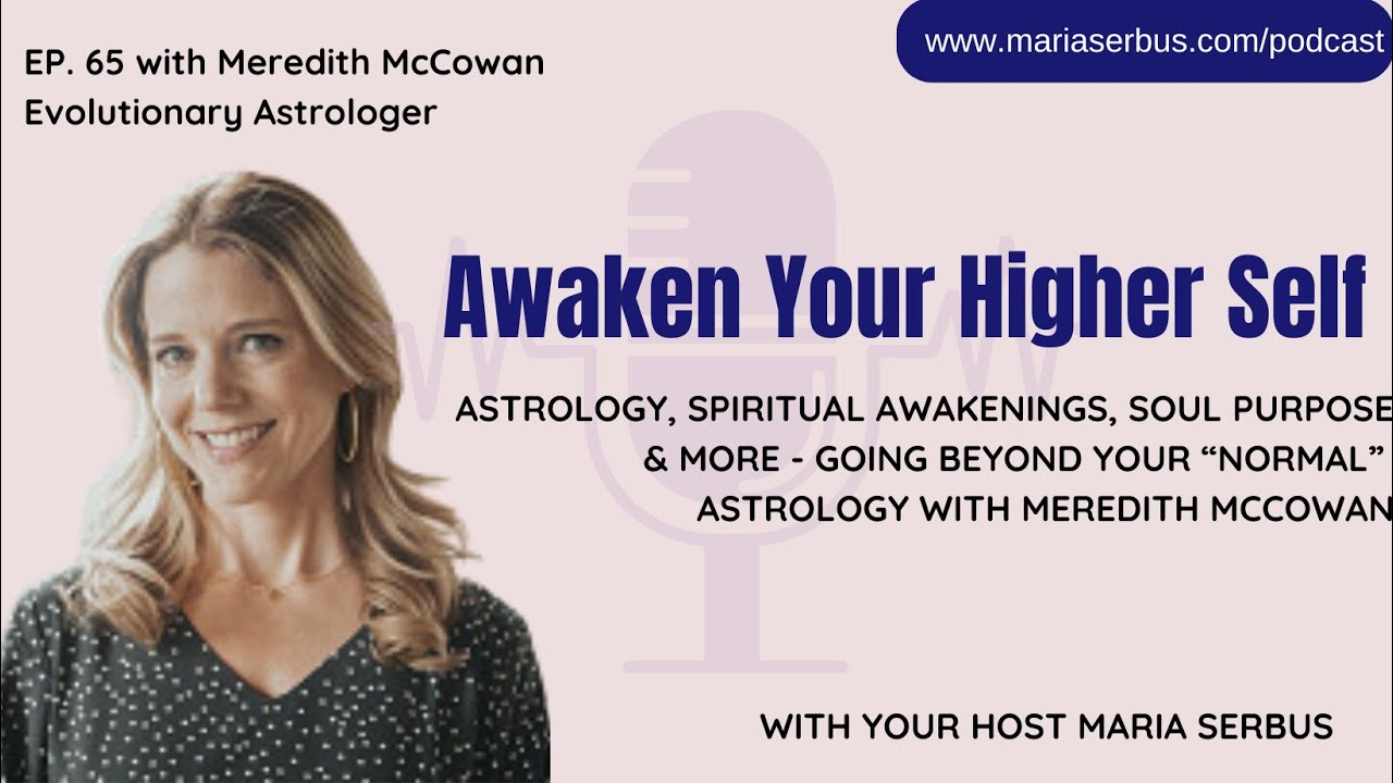 Spirituality with Meredith McCowan Evolutionary Astrologer | Past Lives ...