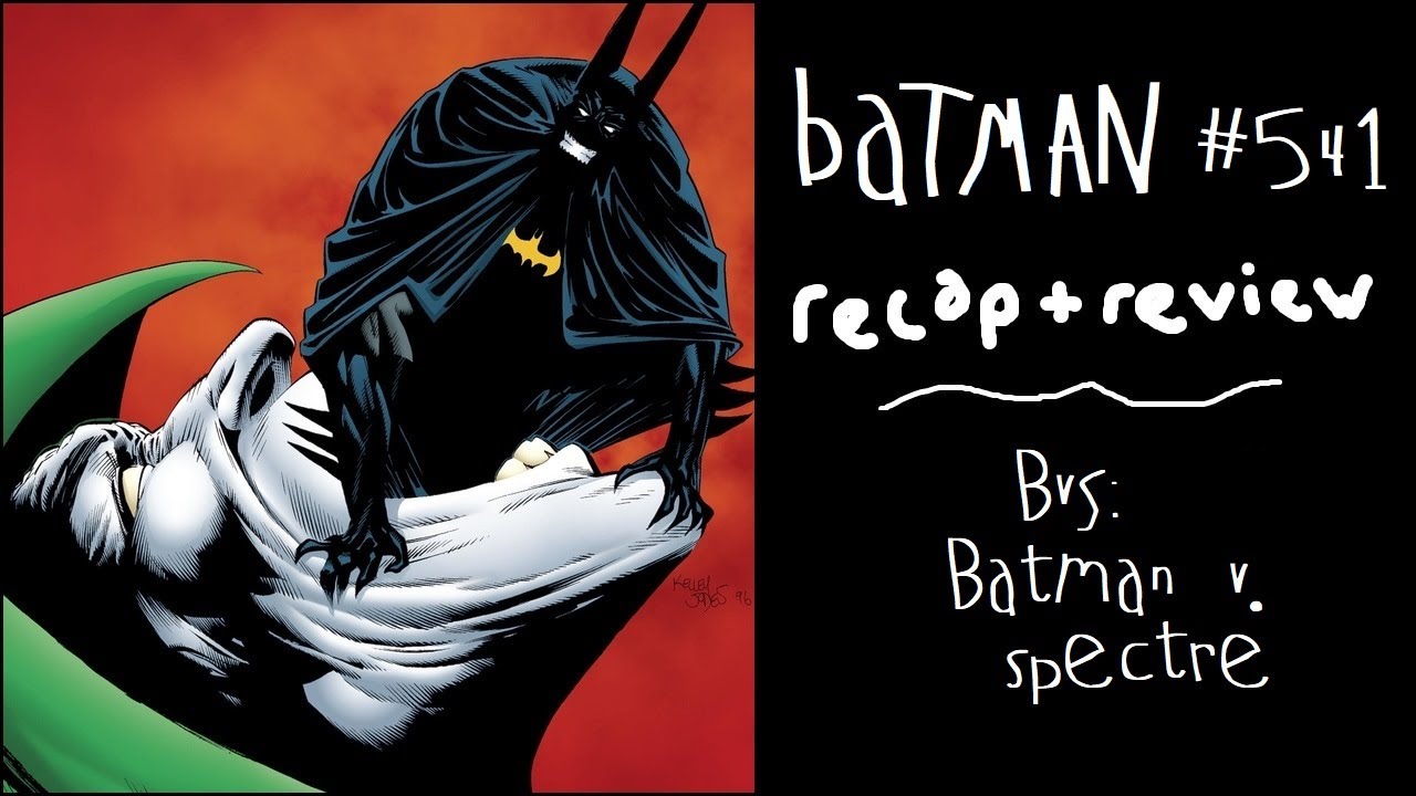 Batman #541: Batman and Spectre Team-Up - YouTube
