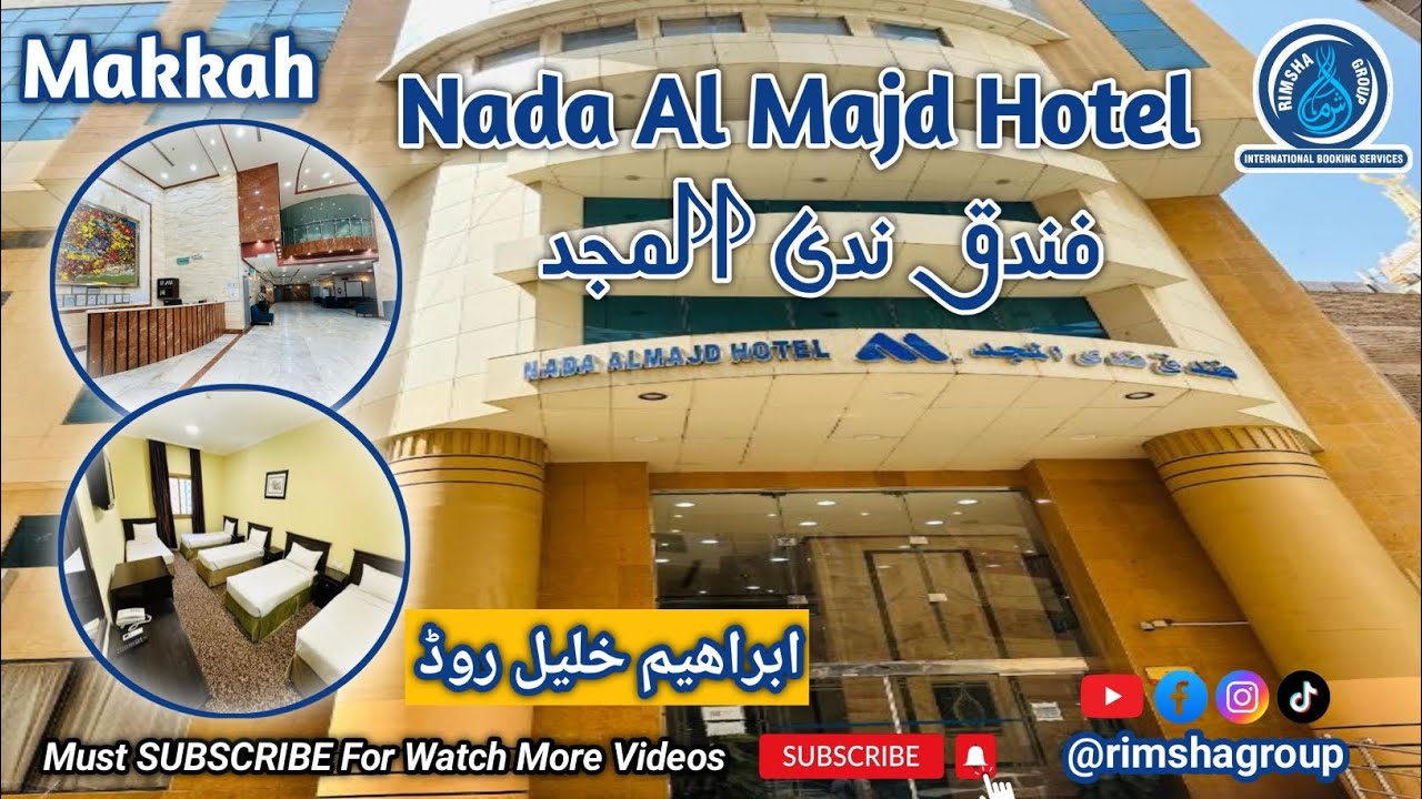 Nada Al Majd Hotel Makkah (فندق ندی المجد) |ibrahim Khalil Road | Nada ...