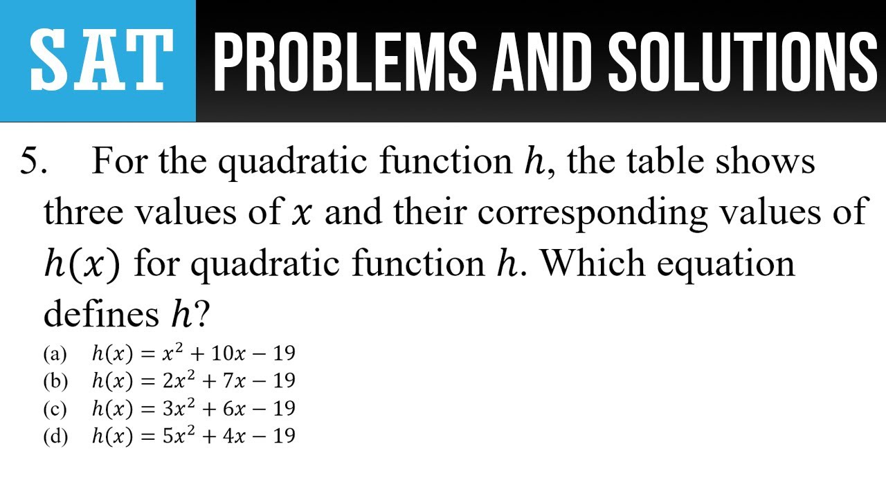 5 For The Quadratic Function H The Table Shows Three Values Of X And 5 For The Quadratic Function H The Table Shows Three Values Of X And