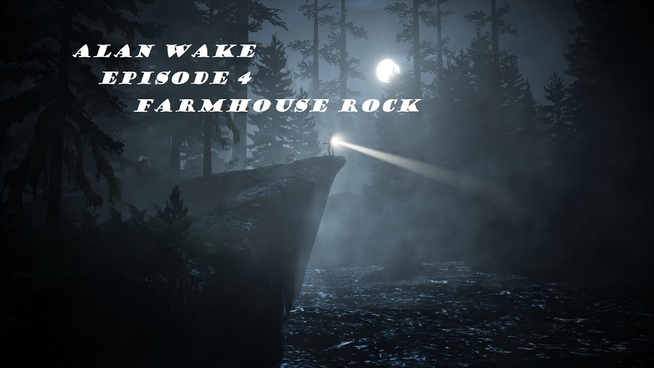 ALAN WAKE EPISODE 4 FARMHOUSE ROCK - YouTube
