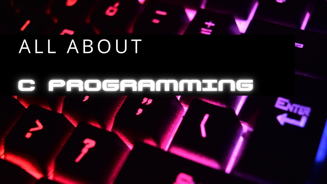 C Programming Basic Hello World Youtube