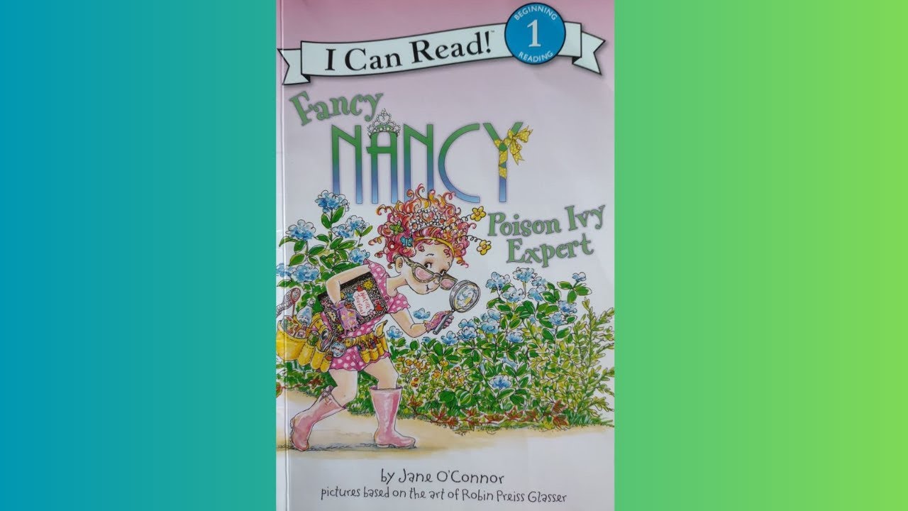 Fancy Nancy Poison Ivy Expert by Jane O'Connor READ ALOUD - YouTube