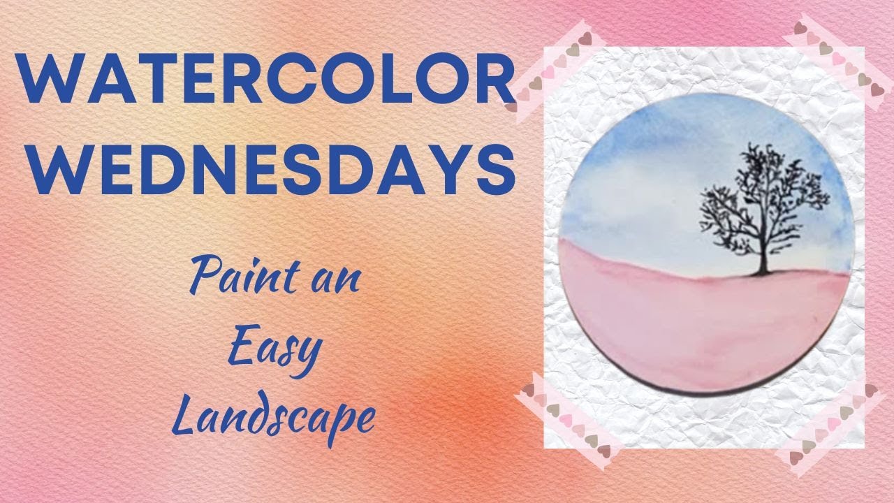 Watercolor Wednesdays: Pretty Landscape with Silhouette, beginner ...
