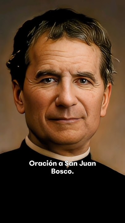 🕊️ ¡Oración Poderosa a San Juan Bosco para la Juventud! 🙏 - YouTube