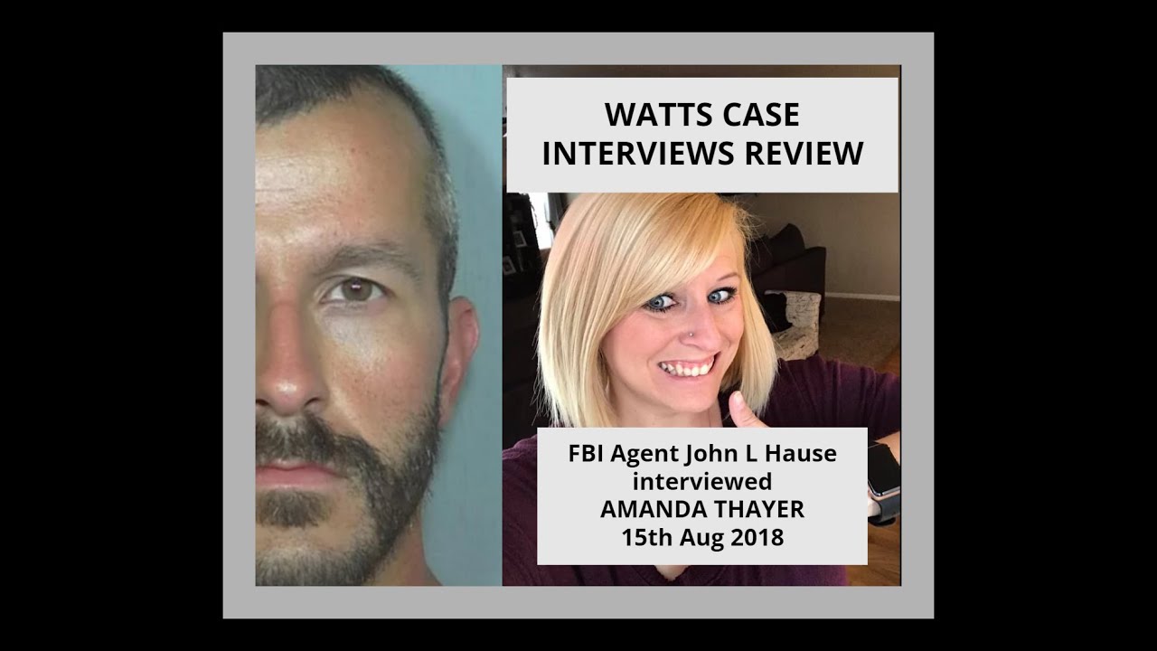 WATTS CASE INTERVIEWS REVIEW FBI Agent John L Hause interviewed AMANDA ...