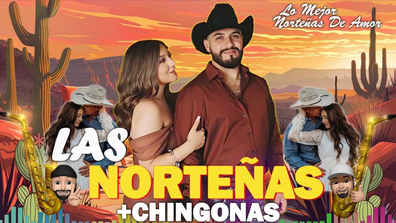 Las Norteñas Más Chingonas del 2024 ️ Norteñas Mix 💃🏽 ️ Cumbias ...