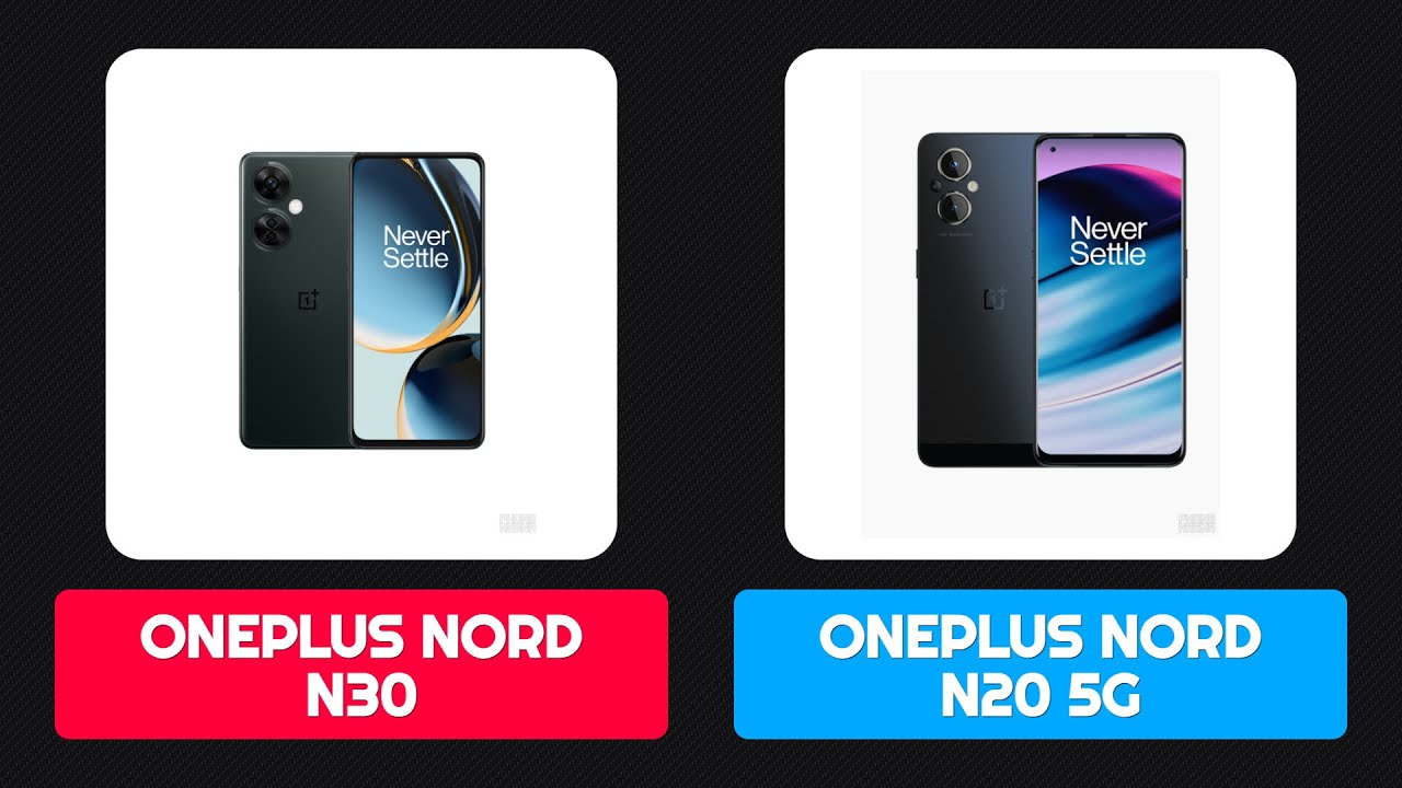 OnePlus Nord N30 vs OnePlus Nord N20 5G - YouTube