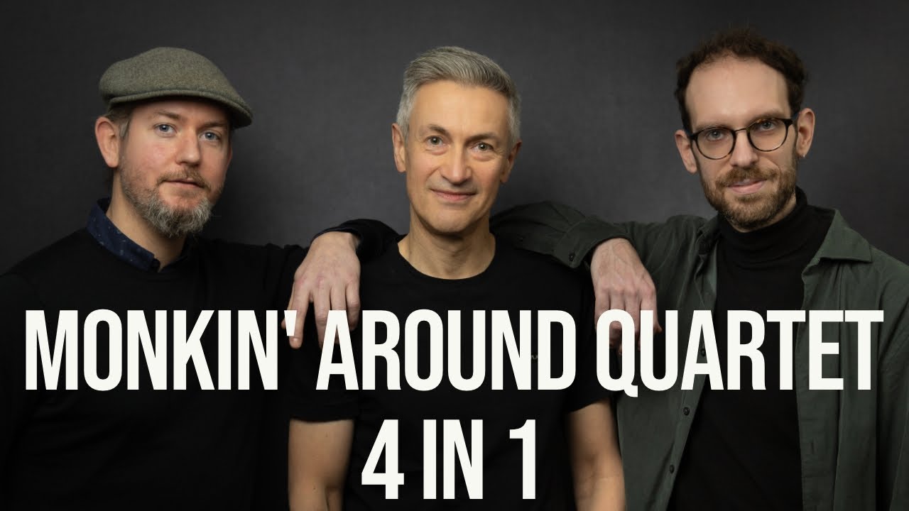 '4 in 1' (Thelonious Monk) by Monkin' Around Quartet - YouTube